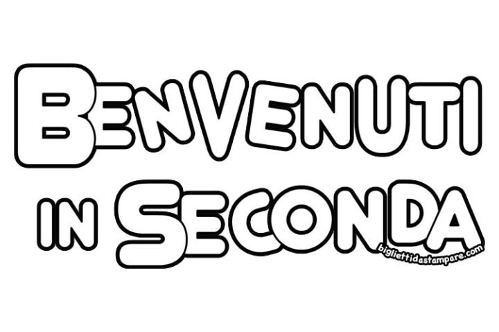 Benvenuti in seconda - Biglietti da stampare