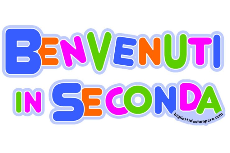 Cartello Benvenuti in seconda - Biglietti da stampare
