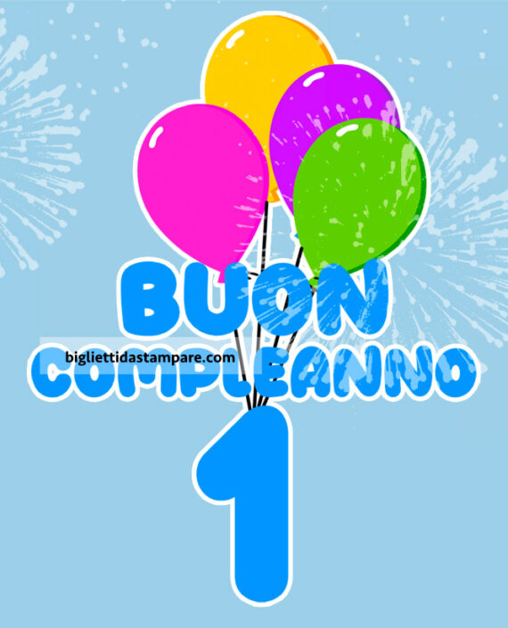 Maschietto Buon Compleanno 1 anno - Biglietti da stampare